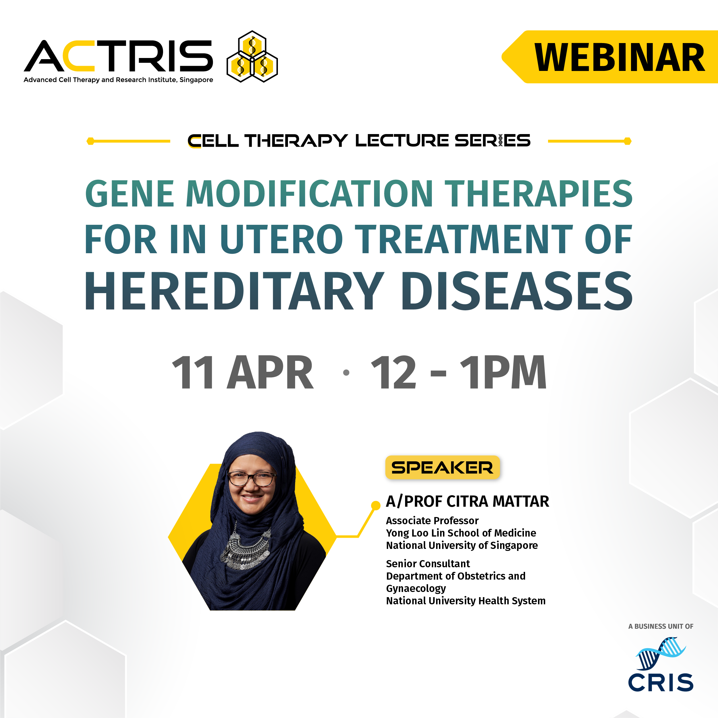 Associate Prof Citra Mattar Gene Modification Therapies for In Utero Treatment Hereditary Disease